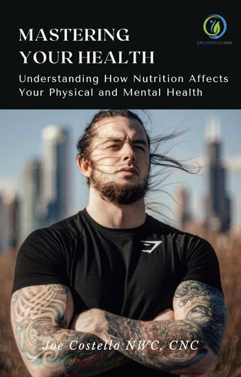 Mastering Your Health: Joe Costello's New Book Is Now Available On Ama ...